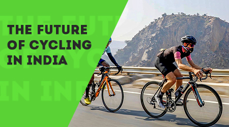 The Future of Cycling in India | Ninety One Cycles Blog