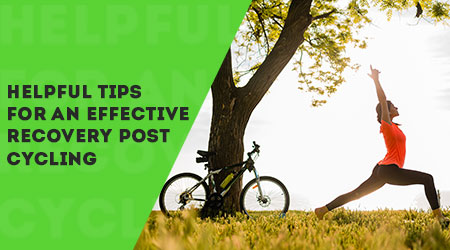 Helpful Tips For An Effective Recovery Post Cycling | Ninety One Cycles ...